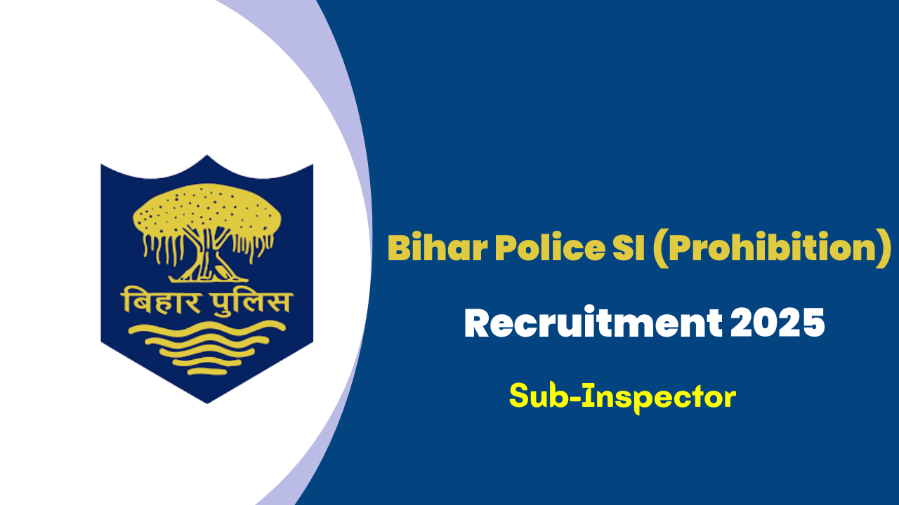 Bihar Police SI Recruitment 2025: Apply Online, Vacancy, Eligibility ...