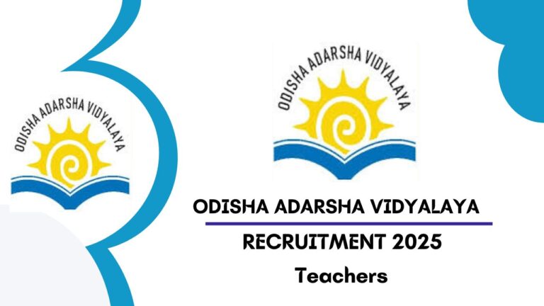 Odisha Adarsha Vidyalaya Teachers Vacancy 2025 : Check Important Dates ...