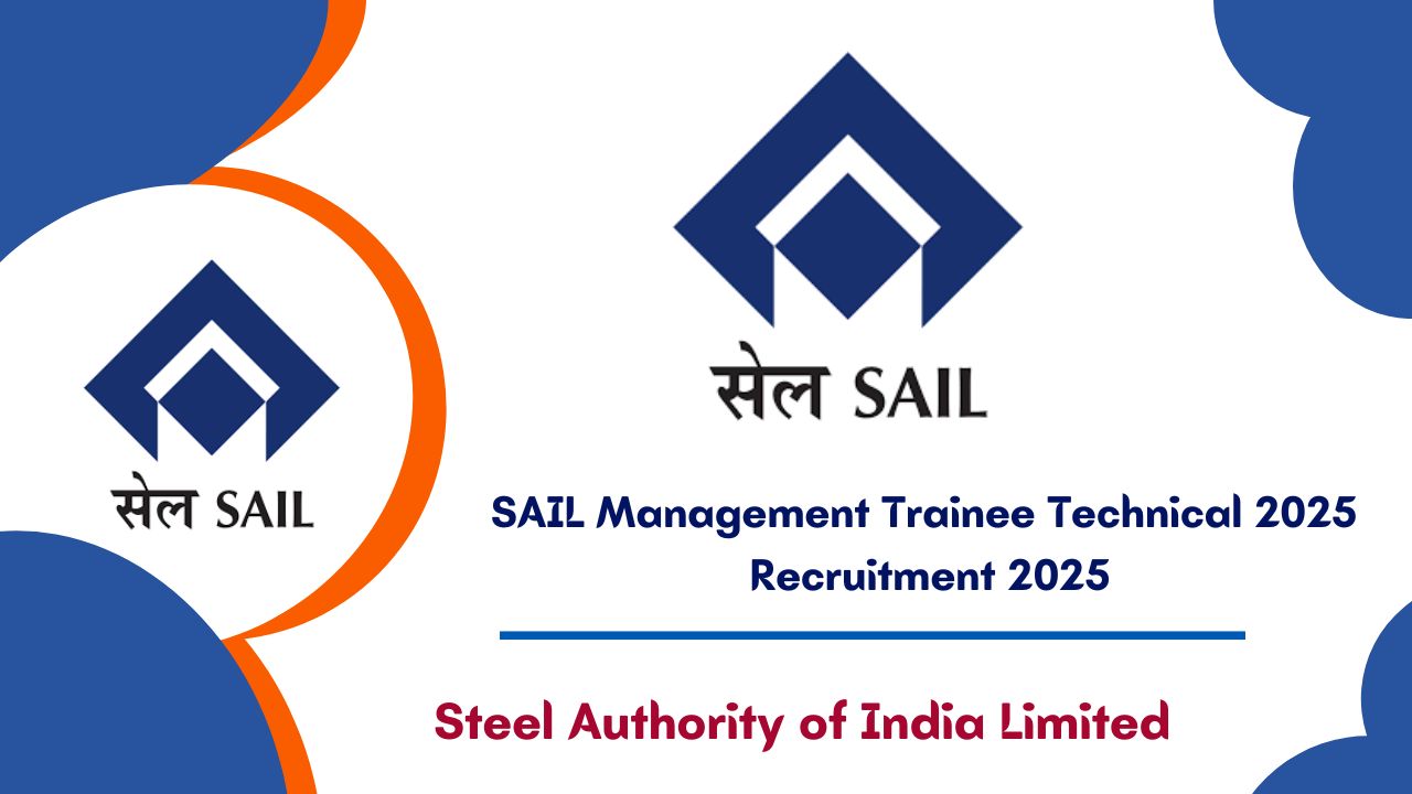 SAIL Management Trainee Recruitment 2025 : Apply Online for 124 ...